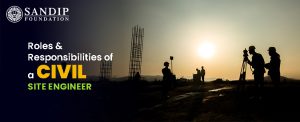 What are the Roles and Responsibilities of a Civil Site Engineer